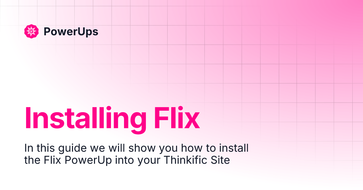 Installing Flix | PowerUps