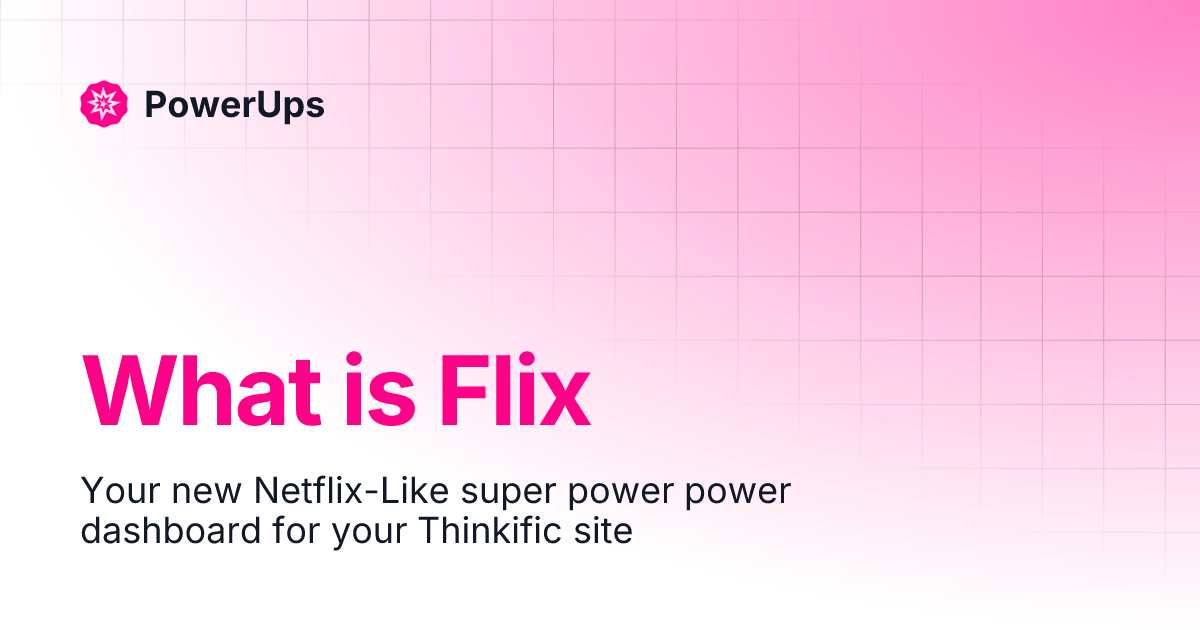 What is Flix | Flix | PowerUps
